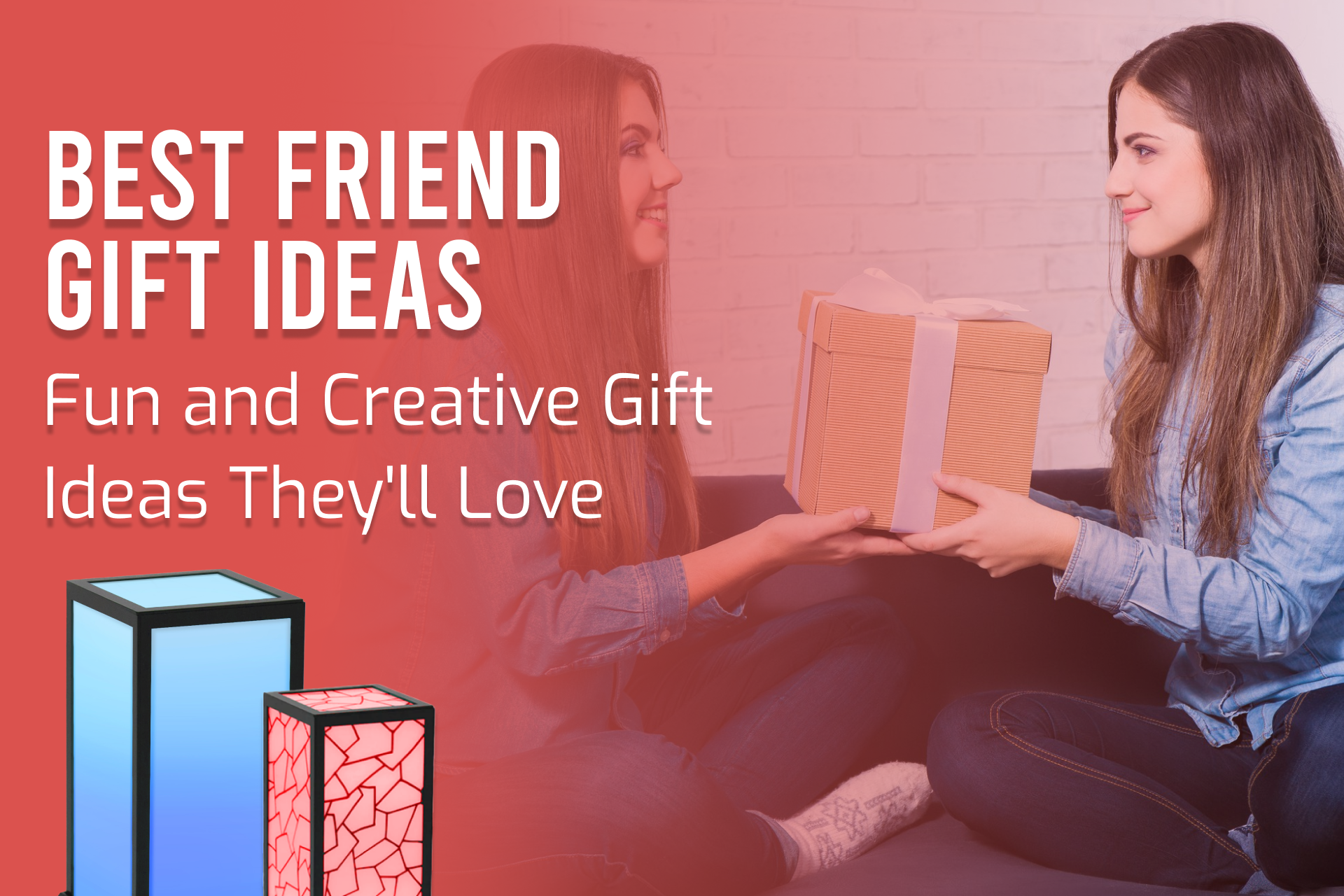 Best Friend Gift Ideas: Fun and Creative Gift Ideas They'll Love ...