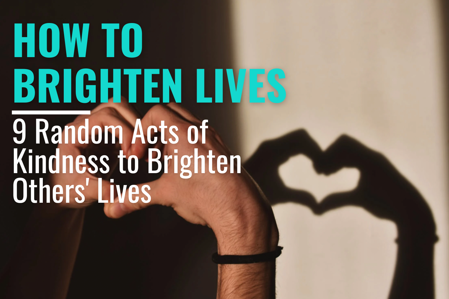 How to Brighten Lives: 9 Random Acts of Kindness to Brighten Others' L ...